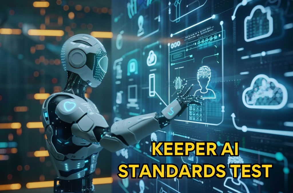 Keeper AI Standards Test: Ensuring Safe and Ethical AI Systems ...