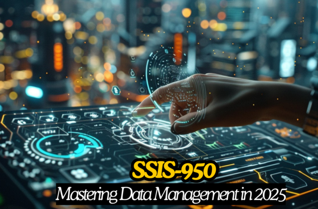 SSIS-950: Mastering Data Management and Integration in 2025 - Coruzant Technologies