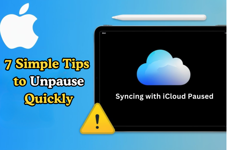 Syncing with iCloud Paused: 7 Tips to Unpause Quickly
