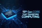 Intel 15th Gen: Core Features That Transform Computing - Coruzant ...