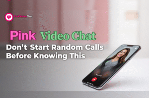 Pink Video Chat : Don’t Start Random Calls Before Knowing This ...