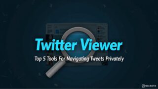 Twitter Viewer: Top 5 Tools for Navigating Tweets Privately - Coruzant ...