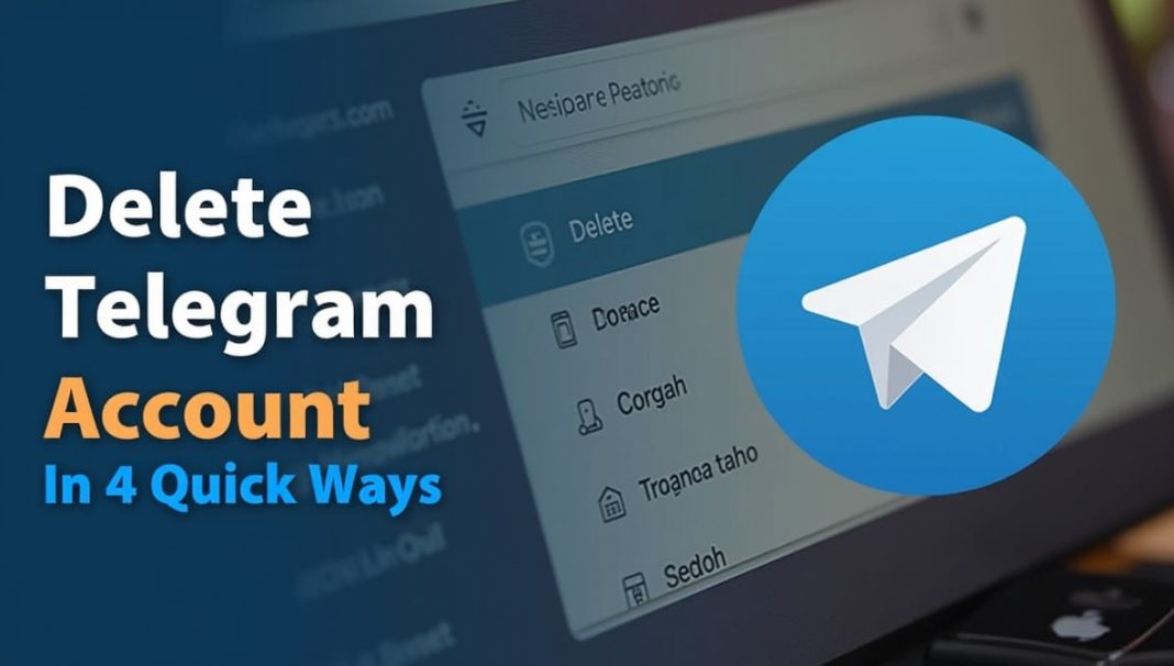 Delete Telegram Account in 4 Quick Ways